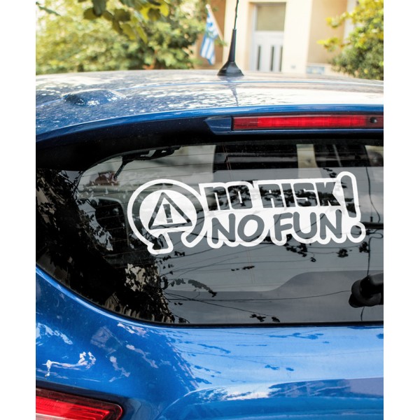 Стикер с надпис No Risk No Fun! - Foliobg.info